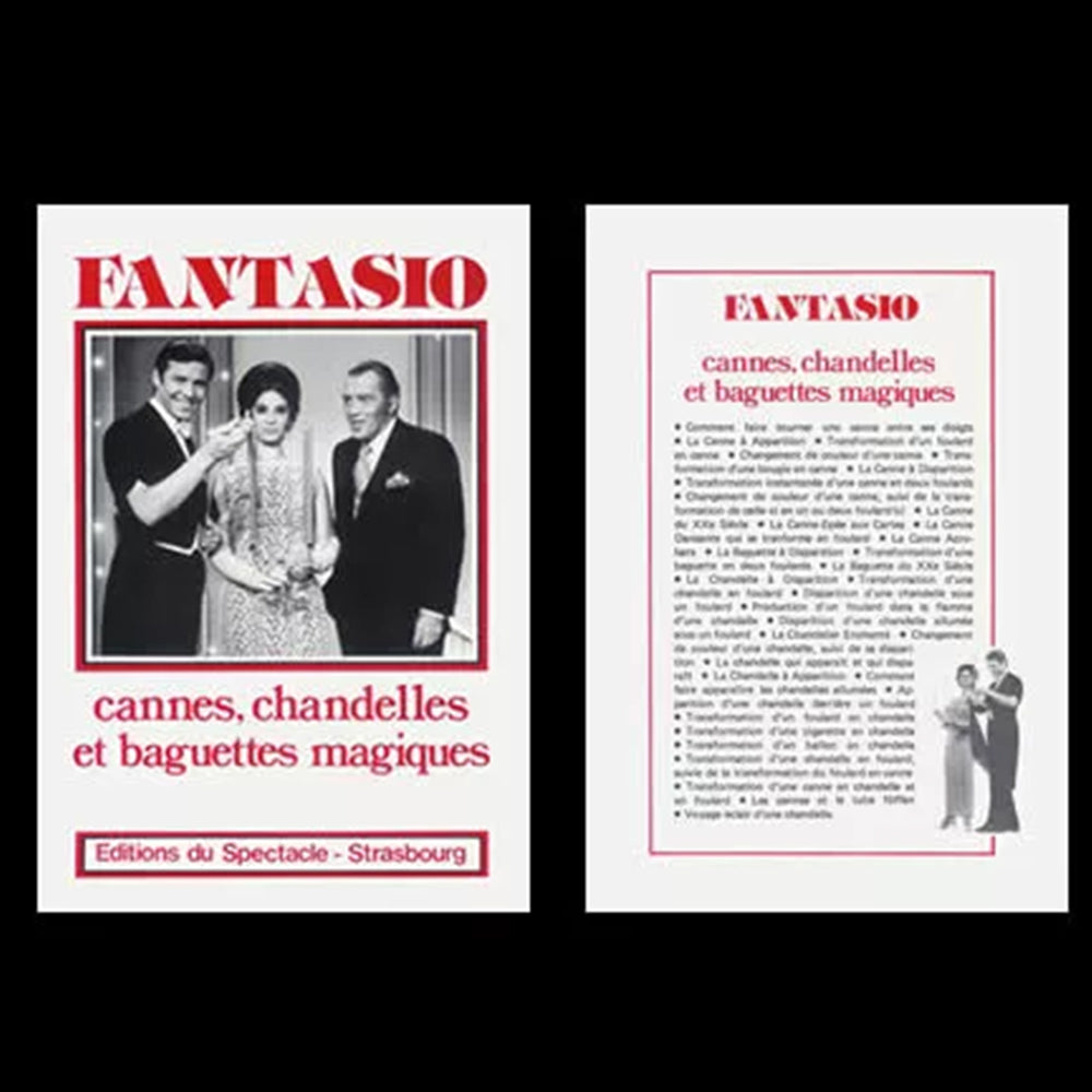 Fantasio, cannes, chandelles et baguettes magiques – Magic Dream