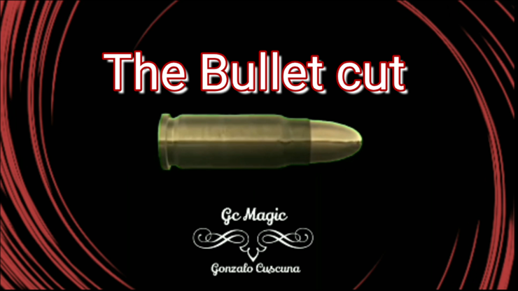 The Bullet Cut by Gonzalo Cuscuna video DOWNLOAD – Magic Dream