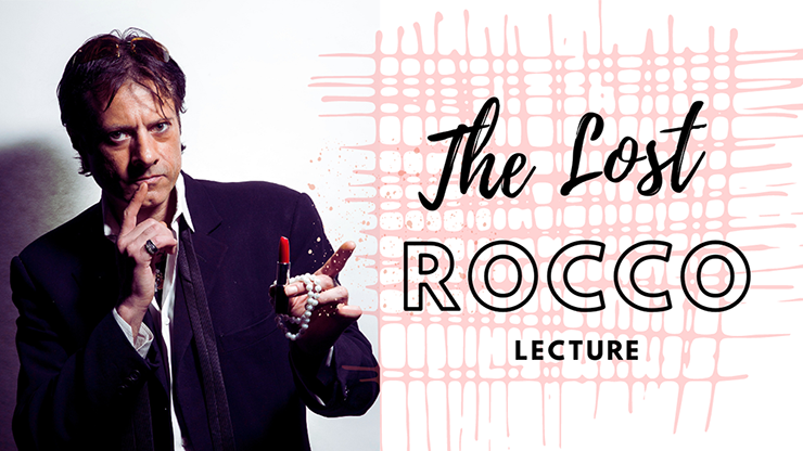 The Lost Rocco Lecture by Rocco Silano video DOWNLOAD – Magic Dream