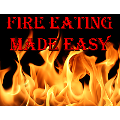 Fire Eating Made Easy by Jonathan Royle - eBook DOWNLOAD – Magic Dream